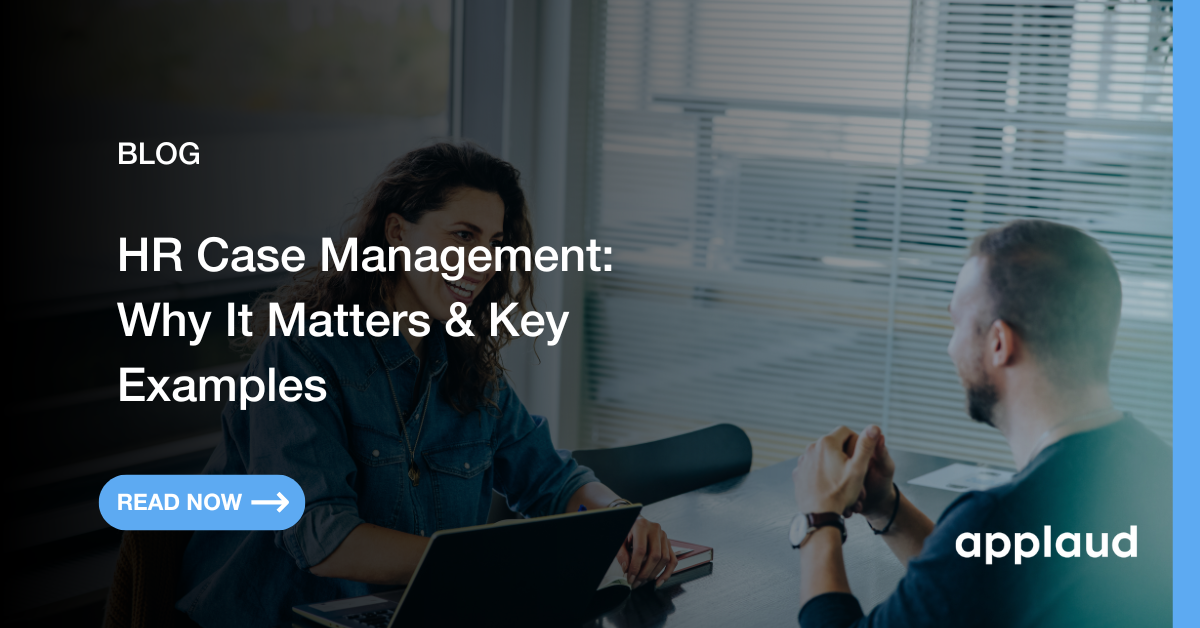 HR Case Management: Why It Matters & Key Examples